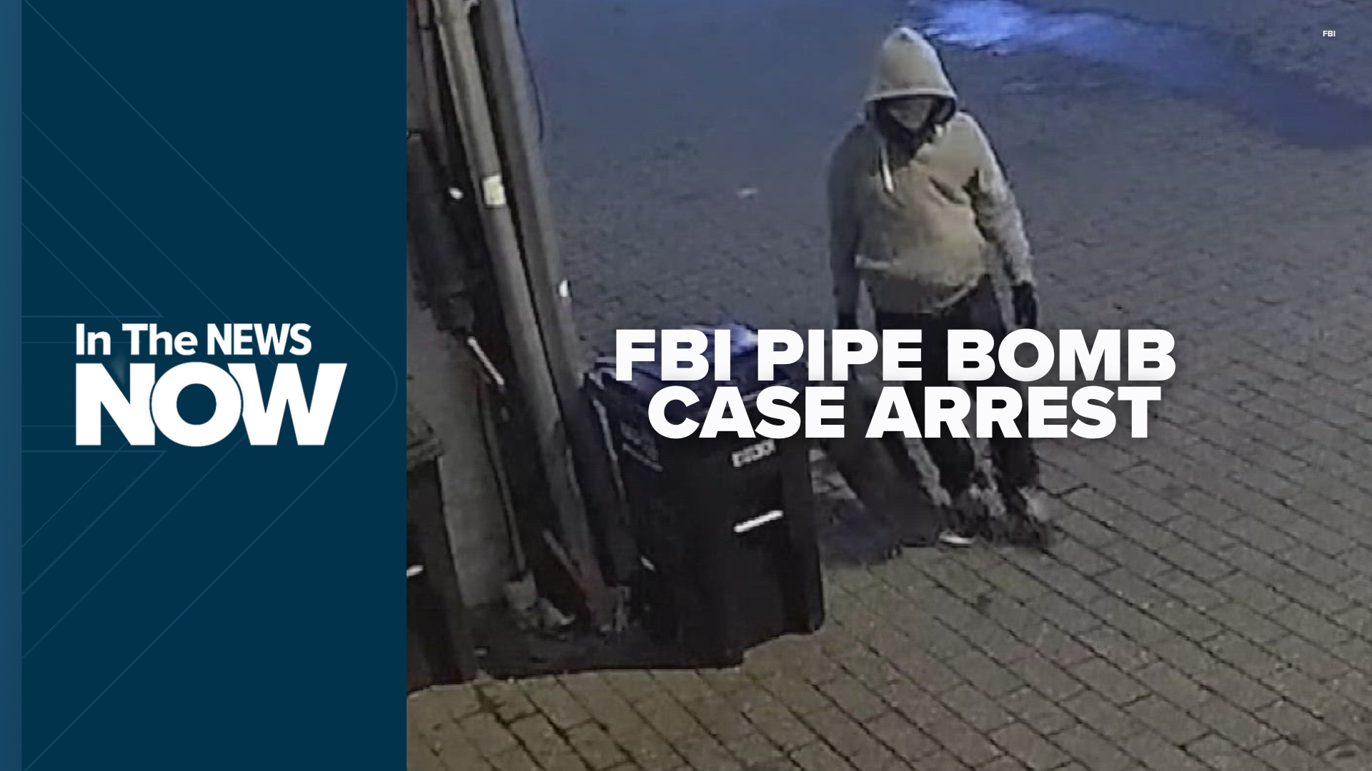 FBI arrests suspect in DC pipe bomb case | In The News Now | kgw.com