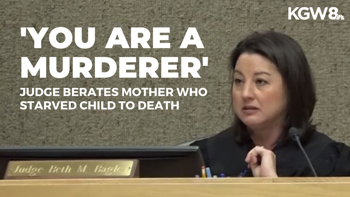 'You are a murderer': Judge berates mother who starved child to death ...