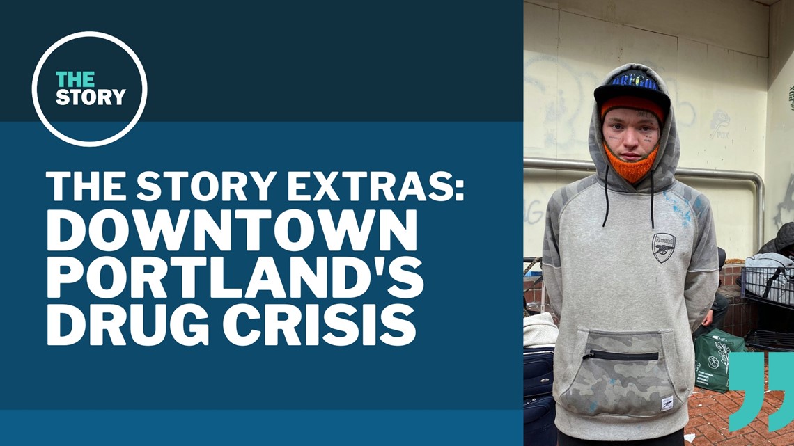 Behind the drug crisis in downtown Portland | The Story extras | kgw.com
