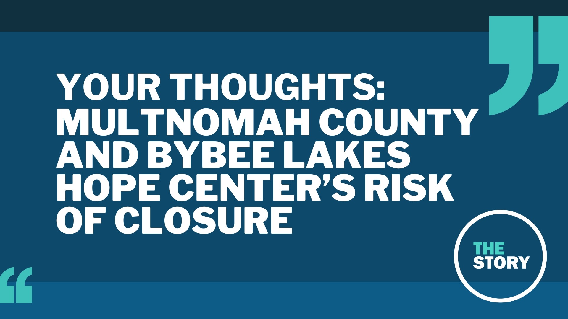 The Story viewers respond to Bybee Lakes Hope Center's funding woes ...