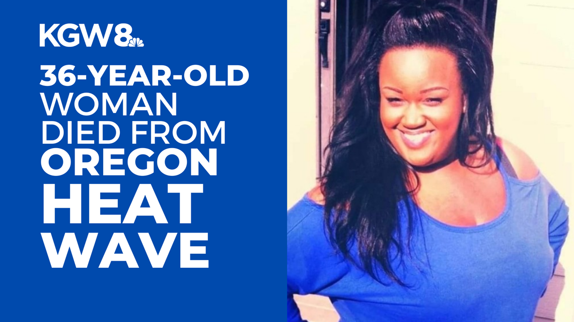 A Portland woman is among those who died during Oregon heat wave | kgw.com