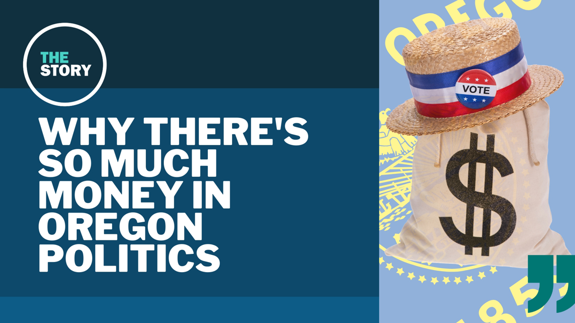 Why is there so much money in Oregon politics? No laws limiting ...