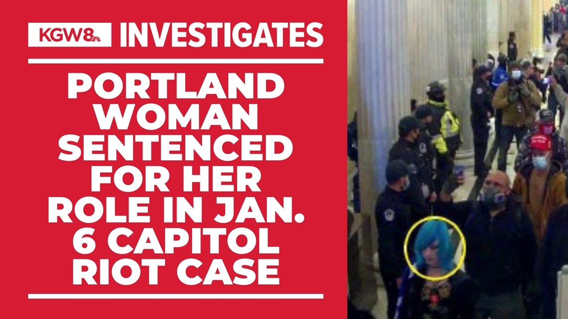 Portland woman sentenced for role in January 6 Capitol riot | kgw.com