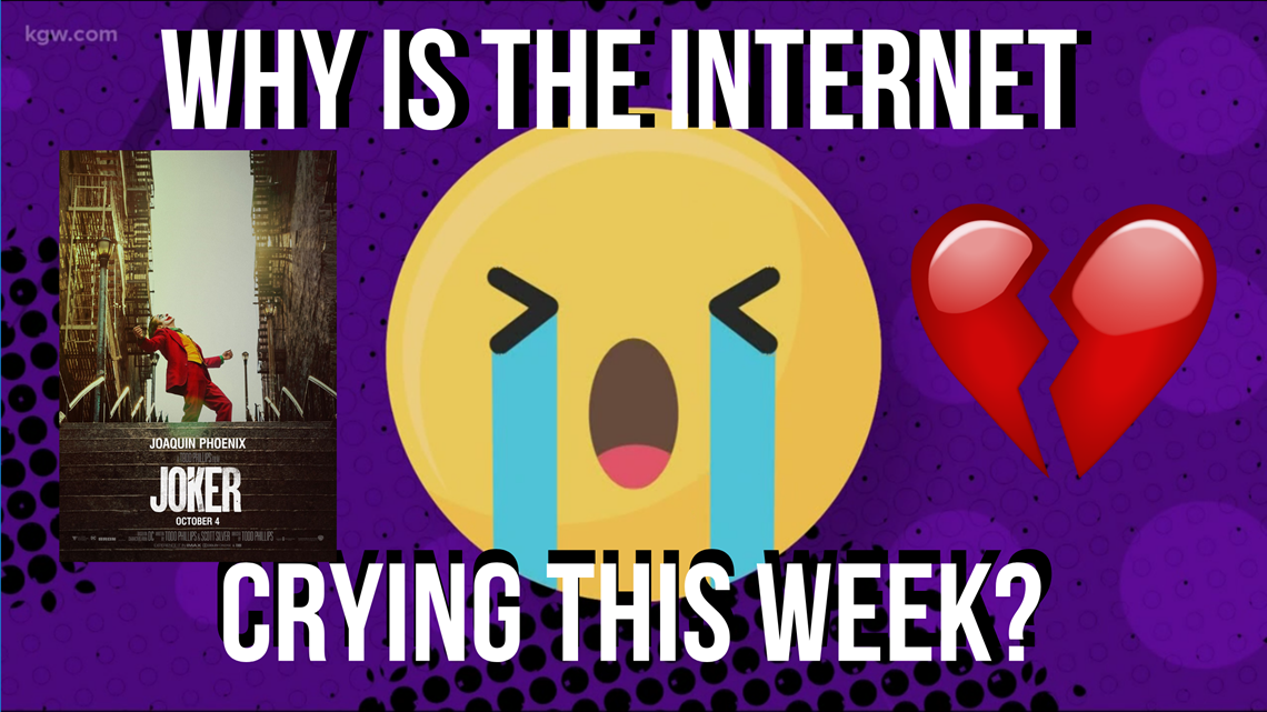 Why is the internet crying this week? The new Joker trailer and ...