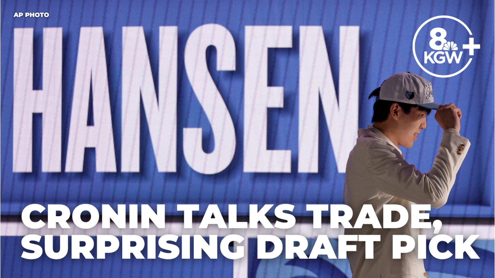 Blazers GM Joe Cronin on Yang Hansen: 'His ceiling is very high' | kgw.com