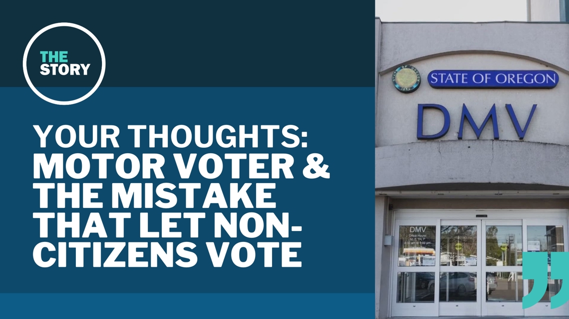 Oregon DMV mistakenly registers noncitizens to vote | Your Thoughts | kgw.com