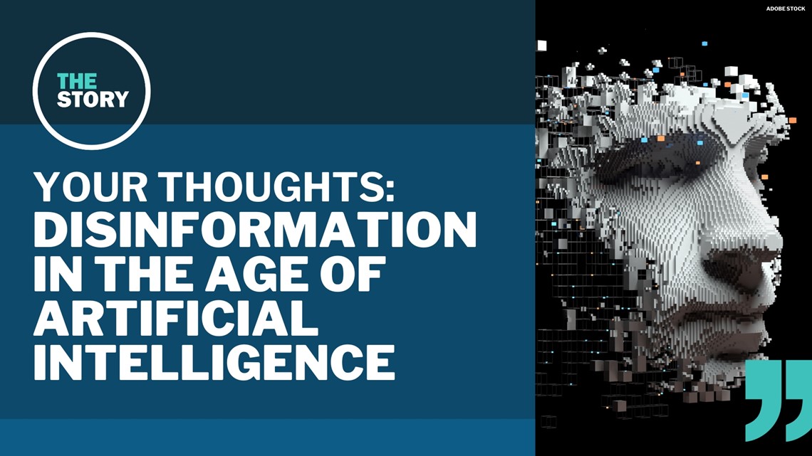 Artificial intelligence and disinformation | Your Thoughts | kgw.com
