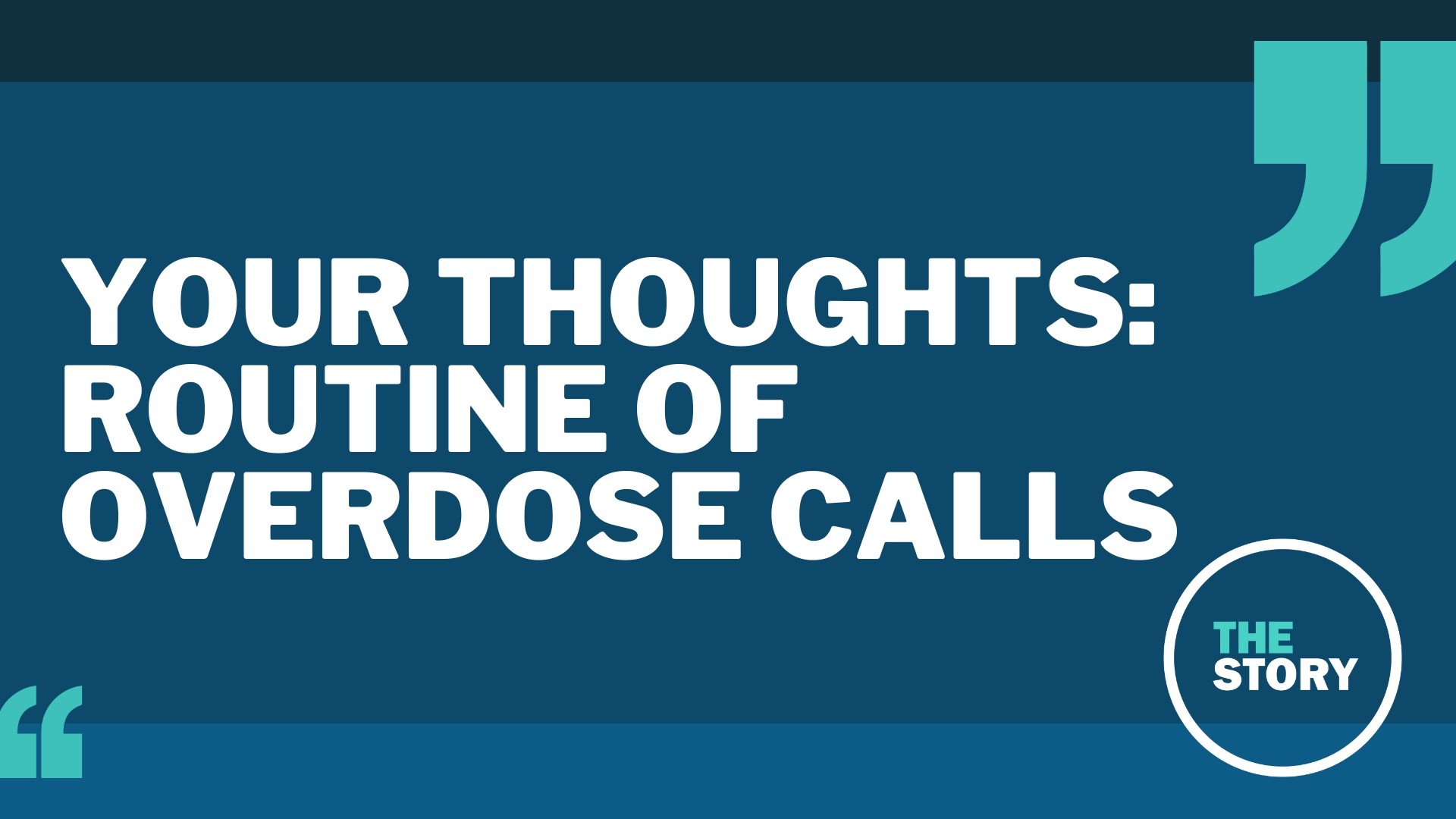 The Story viewers talk rapid growth in overdose calls | kgw.com