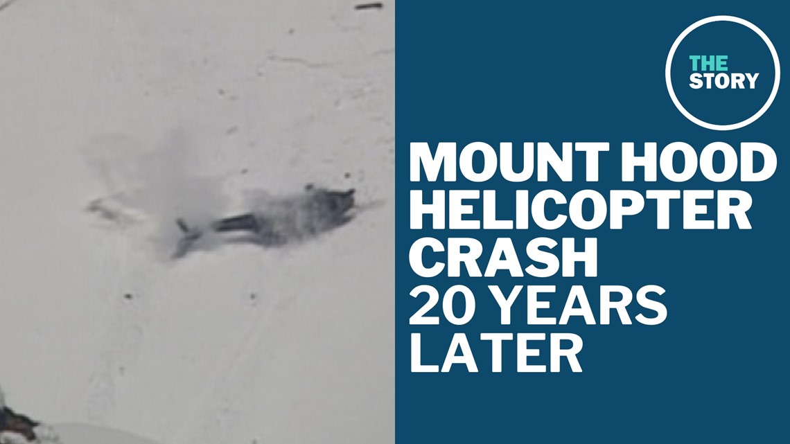 Looking back 20 years later on the Mount Hood rescue helicopter crash ...