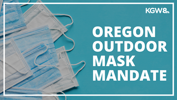 Outdoor mask requirement for Oregon now in effect | kgw.com