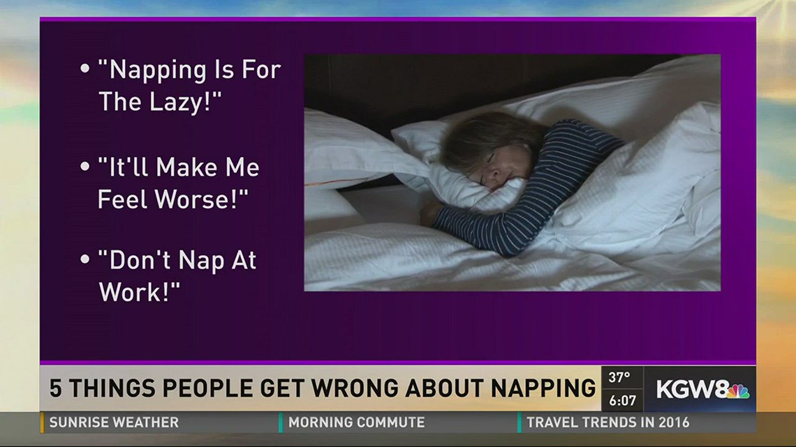 5 things people get wrong about napping | kgw.com