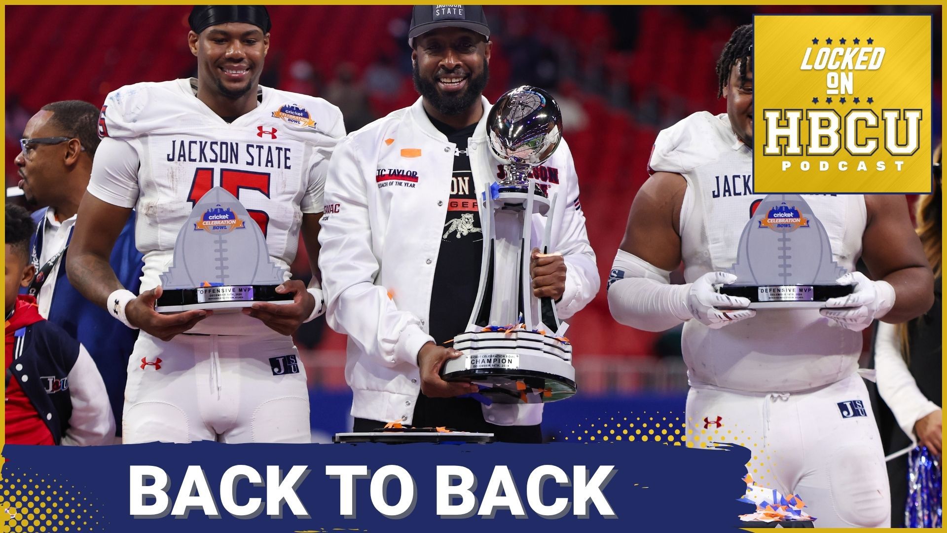 MOTTO: JSU Found the Perfect 2025 Slogan 'Why Not Go Back to Back'| How ...