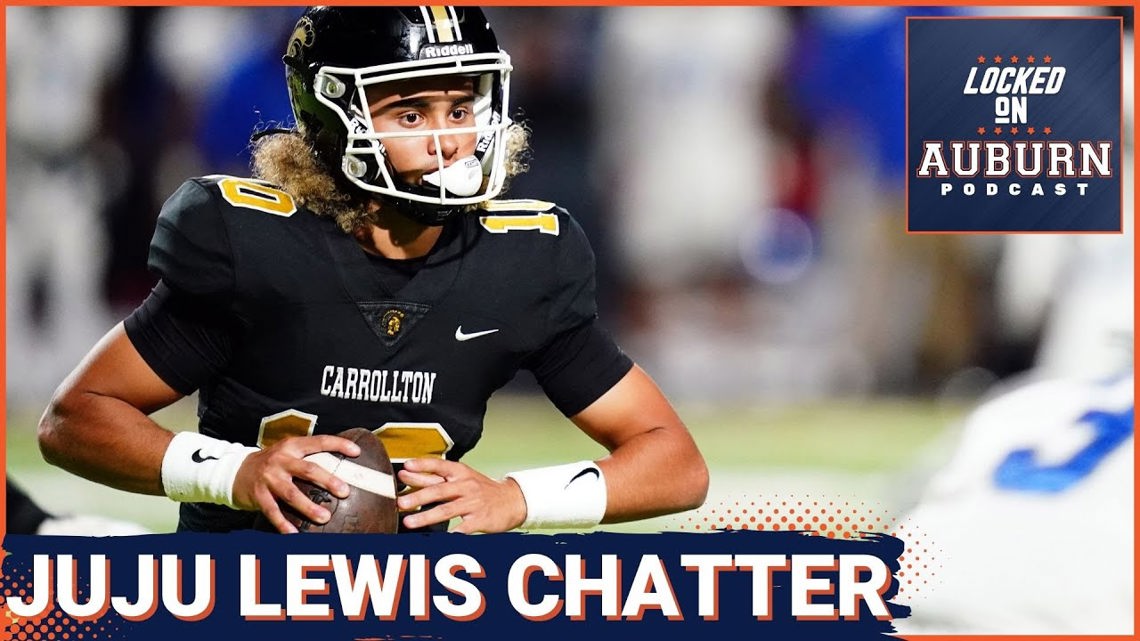 Auburn is in the race for Juju Lewis, 5-Star QB - Auburn Tigers Podcast ...