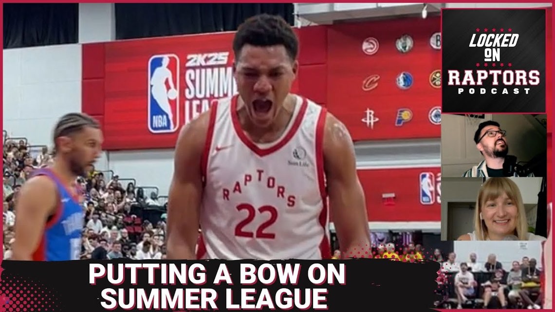 Toronto Raptors Summer League Final Thoughts | Gradey Dick is ready ...