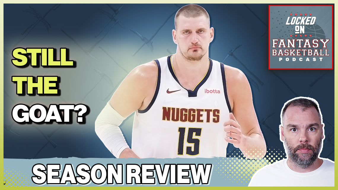 Is Nikola Jokic Still Fantasy Basketball's GOAT? | Denver Nuggets ...