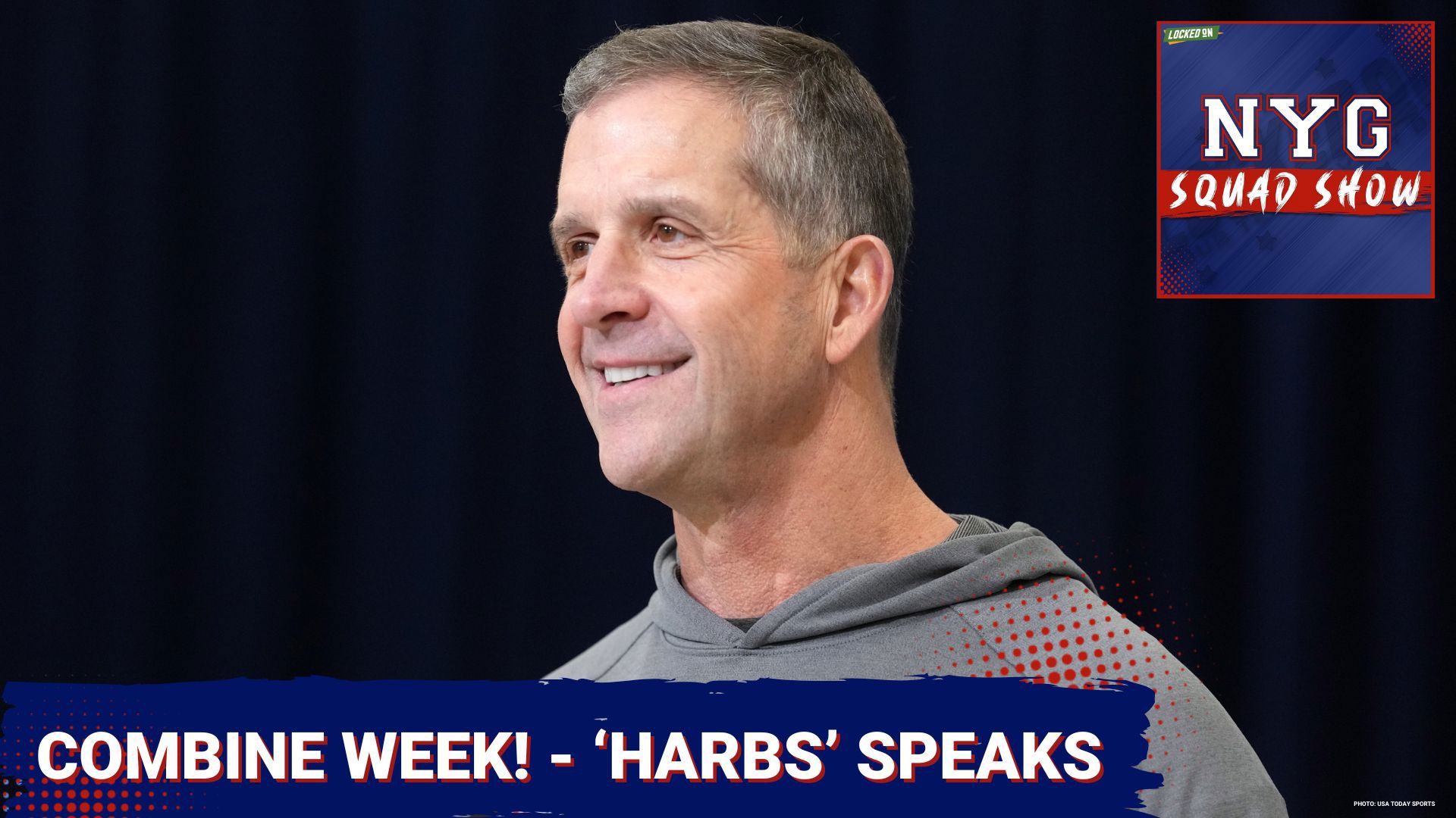 GIANTS SQUAD SHOW: HARBAUGH SPEAKS! Combine Week Continues as Giants ...
