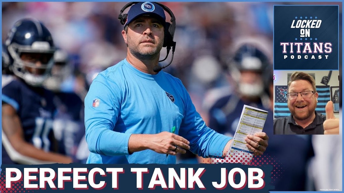 Tennessee Titans PERFECT TANK JOB, Can't Have It Both Ways with Brian ...