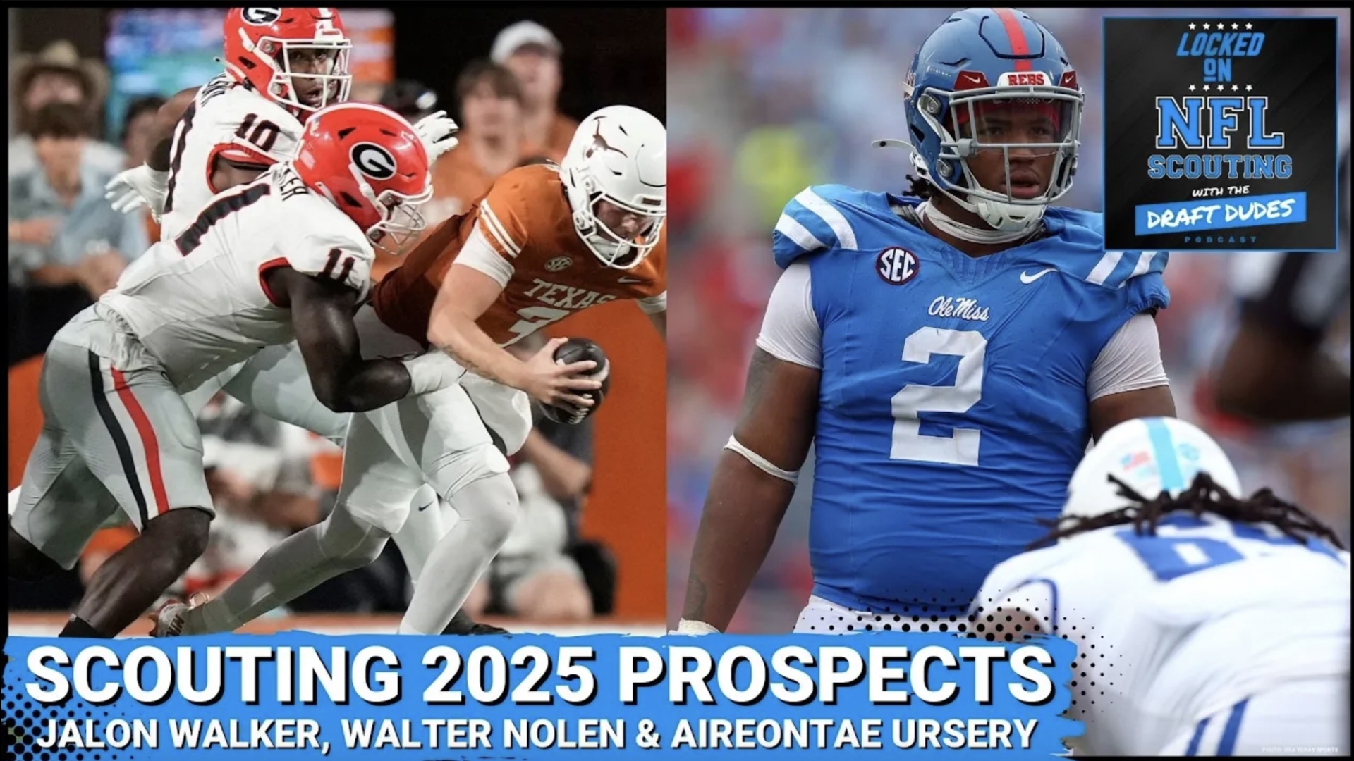2025 NFL Draft Prospect Scouting: Jalon Walker, Walter Nolen, and ...