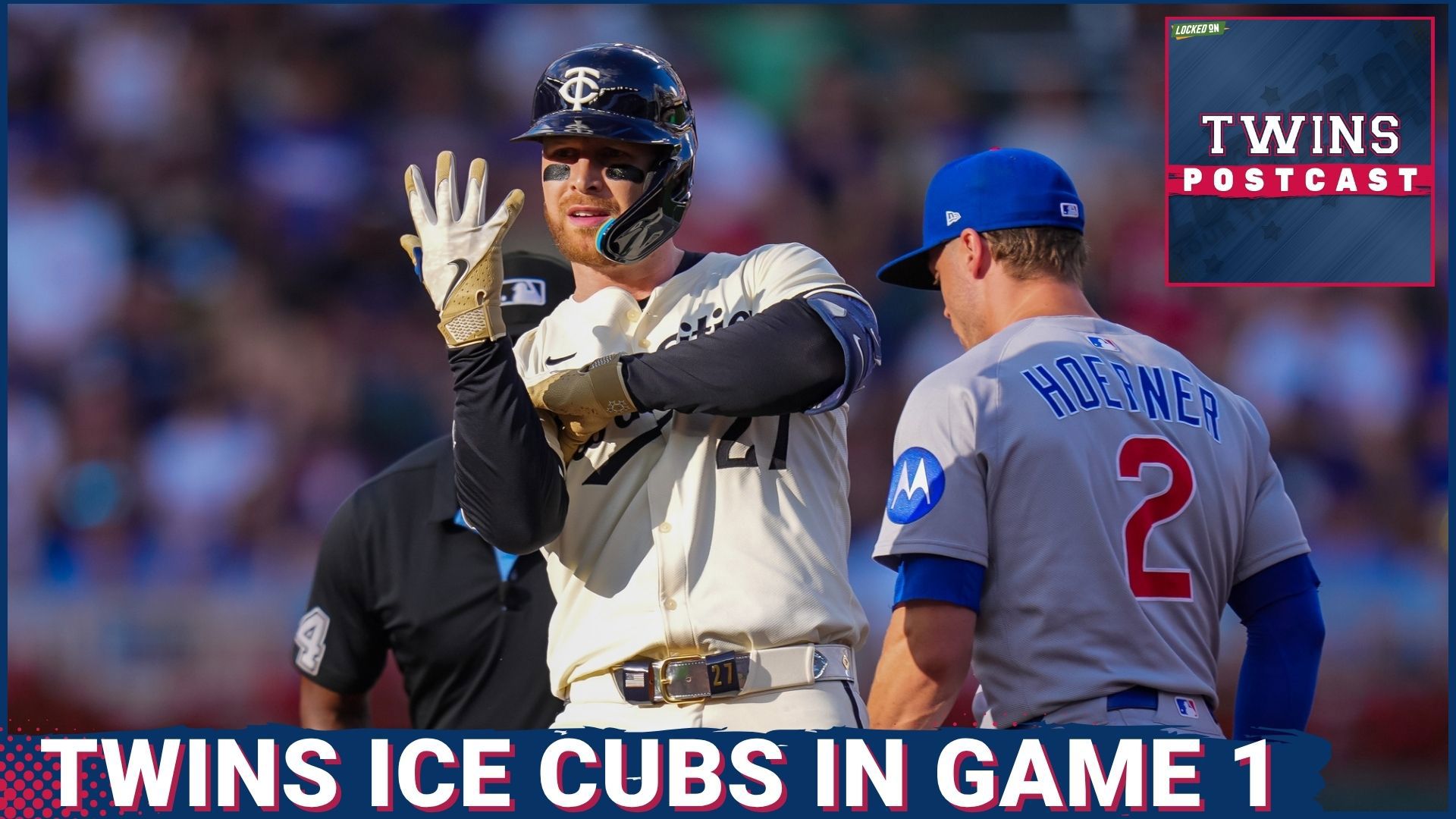TWINS POSTCAST: TWINS SHUT DOWN CUBS With Late Home Runs & Flawless ...