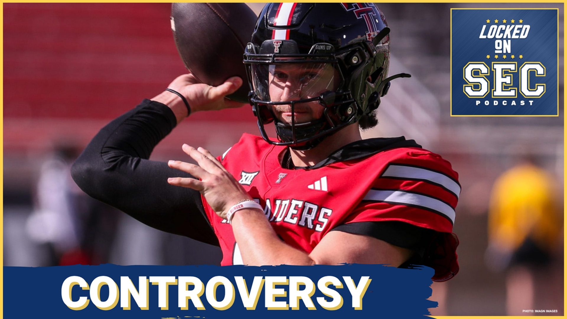 BANNED? Texas Tech’s Brendan Sorsby STIRS CHAOS as SEC, Georgia PUSH ...